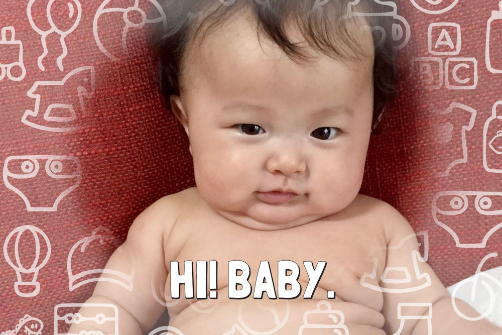 Hi!baby.こんにちは赤ちゃん♪